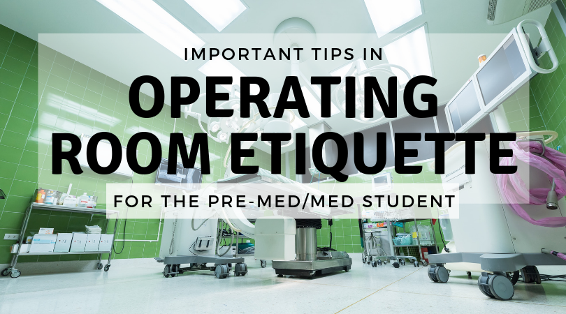 Operating Room Etiquette for Students - A Young Doctor's Journey
